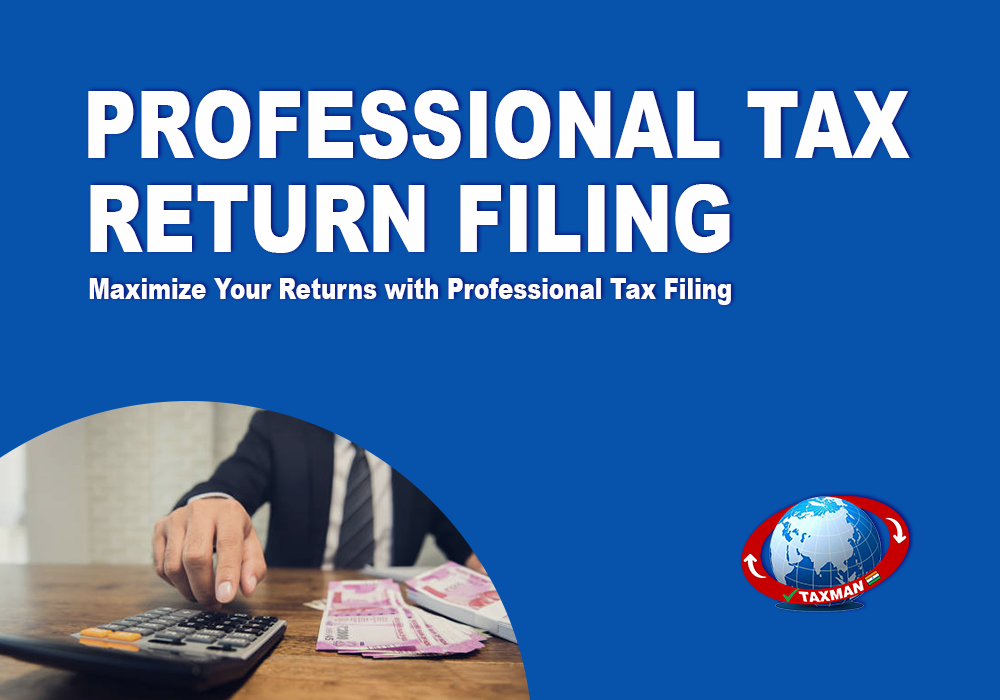 Complete Guide to Professional Tax Filing | Stay Compliant