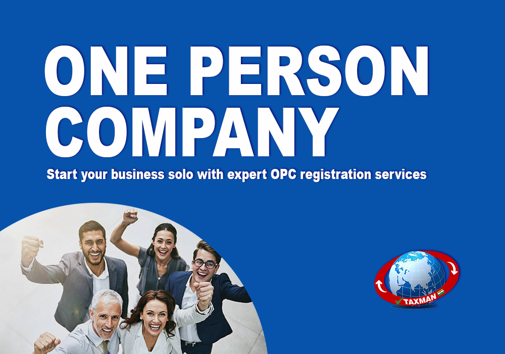 How to Set Up a One Person Company (OPC) in India